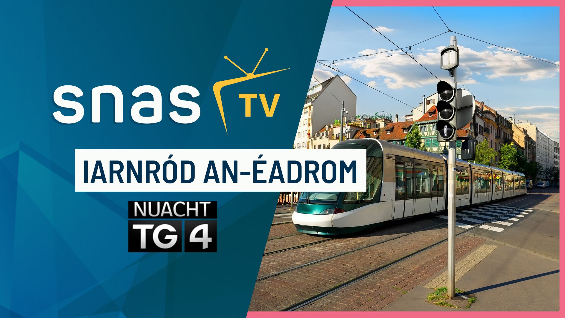 Nuacht TG4 - SNAS.ie